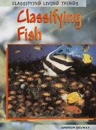 Classifying Fish (Classifying Living Things): Spilsbury, Richard ...