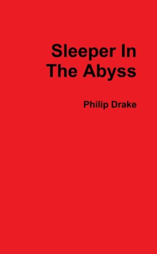 Sleeper In The Abyss: Philip Drake: 9781445739663: Amazon.com: Books