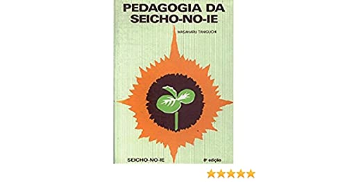 livro pedagogia da seicho no ie masaharu taniguchi Ed. 2006 : masaharu ...
