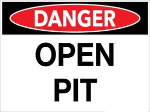 Danger. Open Pit Sign Board, Signature Board Water Proof Signature ...