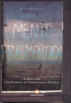 Mente Fragmentada A minha vida com Síndroma da Personalidade Múltipla ...
