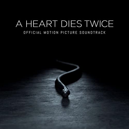 A Heart Dies Twice (Original Motion Picture Soundtrack) by Sam Redfern ...