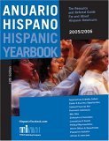 Anuario Hispano Hispanic Yearbook: A Unique Resource and Referral Guide ...