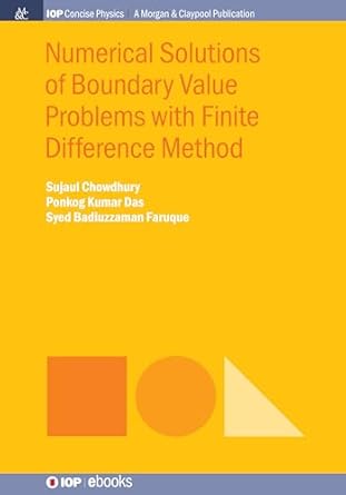 Numerical Solutions of Boundary Value Problems with Finite Difference Method (Iop Concise ...