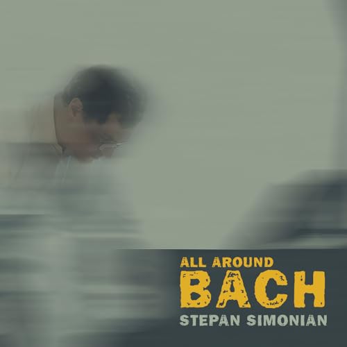Amazon.com: All Around Bach : Stepan Simonian: Digital Music