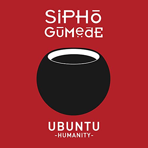Amazon.com: Ubuntu - Humanity : Sipho Gumede: Digital Music
