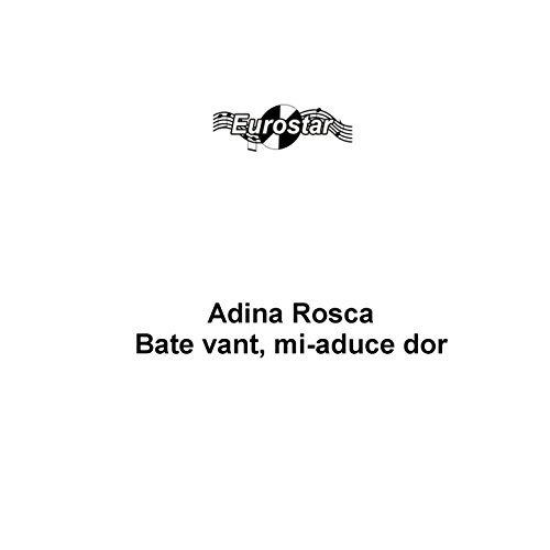 Amazon.com: Bate vant mi-aduce dor : Adina Rosca: Digital Music