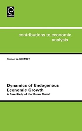 Dynamics of Endogenous Economic Growth: A Case Study of the Romer Model ...