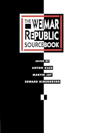 Amazon.co.jp: The Weimar Republic Sourcebook (Weimar and Now: German ...