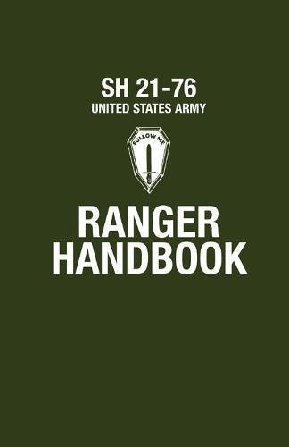 Ranger Handbook: U.S. Army: 9781581605686: Amazon.com: Books