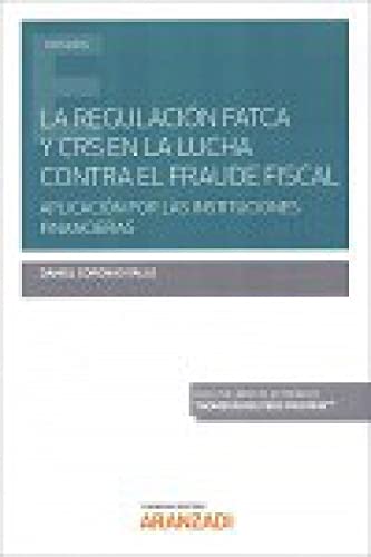 Amazon.com: Regulacion Fatca Y Crs En La Lucha Contra El Fraude Fiscal ...