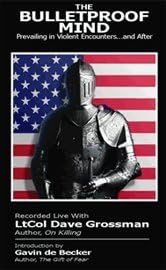 Amazon.com: The Bulletproof Mind-Prevailing in Violent Encounters...and ...