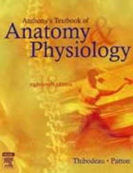 Anthony's Textbook of Anatomy & Physiology: Amazon.co.uk: 9788131203538 ...