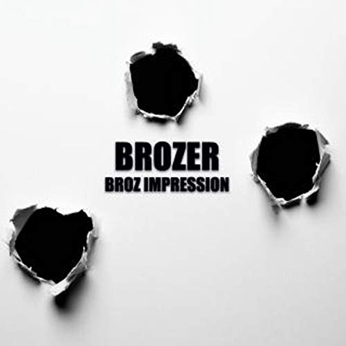 BROZ IMPRESSION by BROZER on Amazon Music - Amazon.co.uk