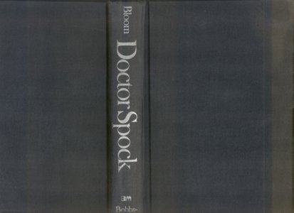 Doctor Spock: Biography of a Conservative Radical: bloom, lynn ...