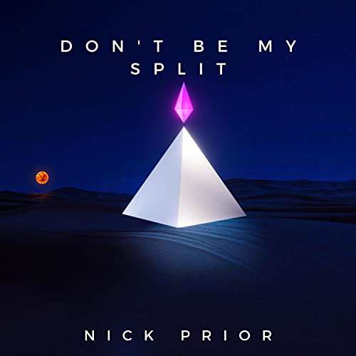 Écouter Don't Be My Split par Nick Prior sur Amazon Music Unlimited
