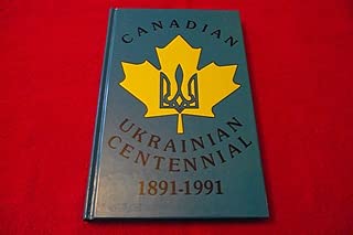 "Candadian Ukrainian Centennial 1891-1991": Maluga, Paul: 9781550561227 ...