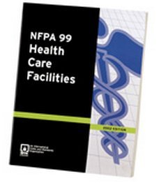 NFPA 99: Standard for Health Care Facilities, 2002 Edition: National ...