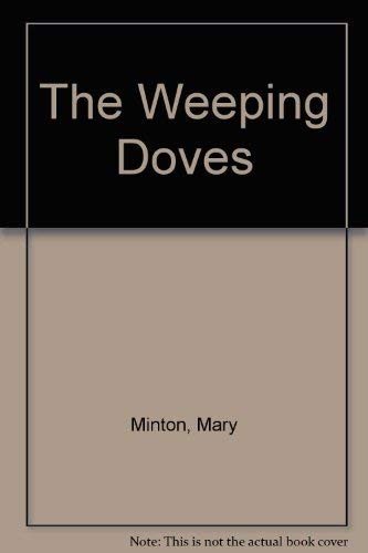 WEEPING DOVES: Minton: 9780099538509: Amazon.com: Books