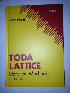 Toda Lattice. Statistical Mechanics. Third Edition: Zene Horii: 9784879746337: Amazon.com: Books
