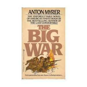 The Big War: Myrer, Anton: 9780425046722: Amazon.com: Books