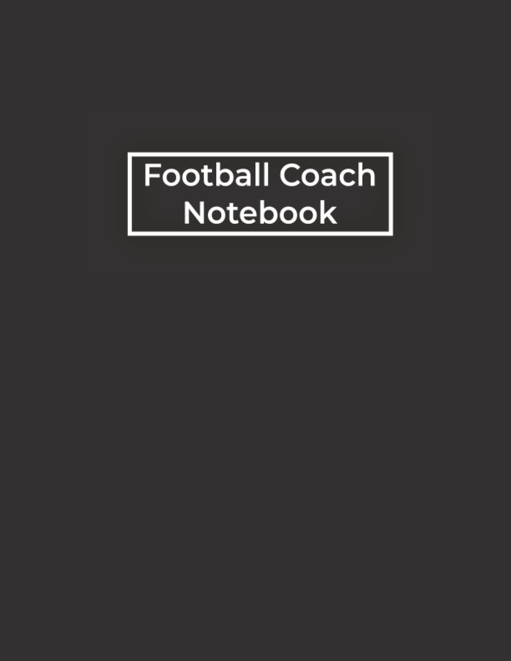 Football Coach Notebook Blank Football Field Diagrams For Tracking Your ...
