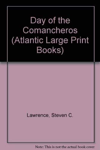 Buy Day of the Comancheros (Atlantic Large Print Books) Book Online at ...