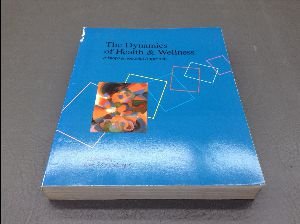 The Dynamics of Health and Wellness: A Biopsychosocial Approach ...