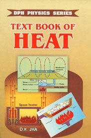 Buy Text Book of Heat (DPH Physics Series) Book Online at Low Prices in ...