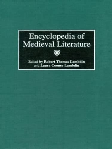 Encyclopedia of Medieval Literature: Robert Thomas Lambdin, Laura ...
