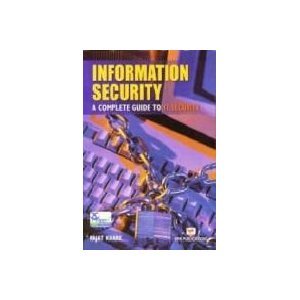 Buy Information Security: A Complete Guide to IT Security Book Online ...