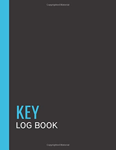 Key Log Book: Key Register Log Book, Key Checkout System, Key Inventory ...