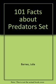 101 Facts About Predators: Barnes, Julia: 9780836840353: Amazon.com: Books