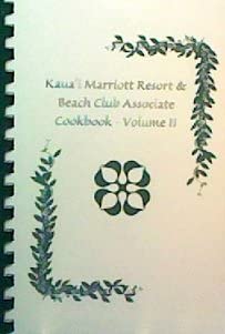 Kaua'i Marriott Resort & Beach Club Associate Cookbook (Volume 2): Kaua ...