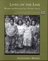 Lives On The Line: Women and Ecology On A Pacifc Atoll: Brewis ...
