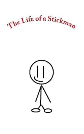 The Life of a Stickman: Amazon.co.uk: Ayers, Jerry: 9781490387048: Books