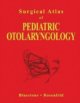 Surgical Atlas of Pediatric Otolaryngology: 9781550091496: Medicine ...
