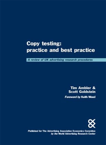 Copy Testing: Practice and Best Practice: Center, World Advertising ...