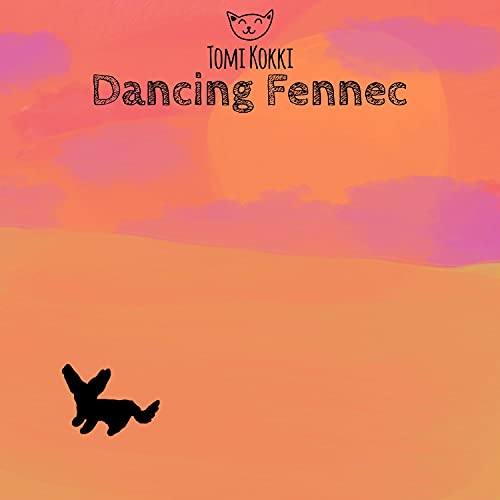 Play Dancing Fennec by Tomi Kokki on Amazon Music Unlimited
