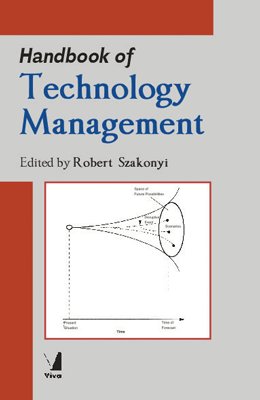 Handbook of Technology Management: Robert Szakonyi: 9788130903071 ...