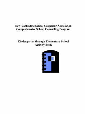 New York State Comprehensive School Counseling Program: Kindergarten ...