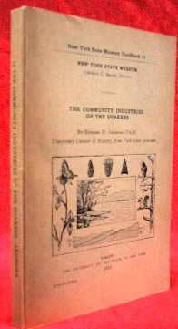 THE COMMUNITY INDUSTRIES OF THE SHAKERS (1933) New York State Museum ...