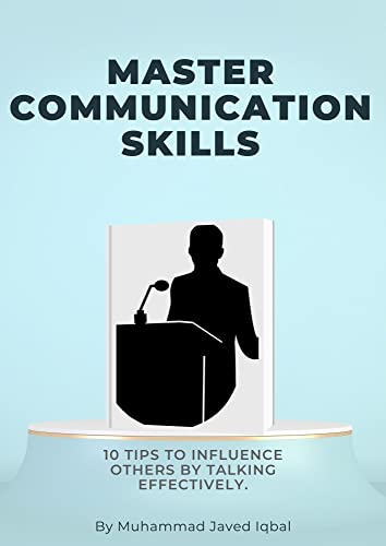 Amazon.com: Master Communication Skills: 10 tips to influence others by ...