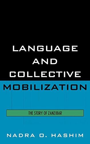 Language and Collective Mobilization: The Story of Zanzibar - Kindle ...