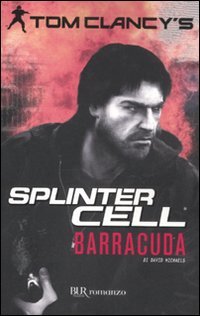 Amazon.com: Barracuda. Splinter Cell: 9788817054744: Clancy, Tom ...