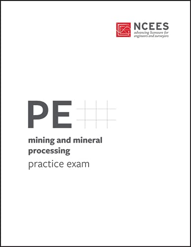 PE Mining and Mineral Processing Practice Exam: Ncees: 9781947801257 ...