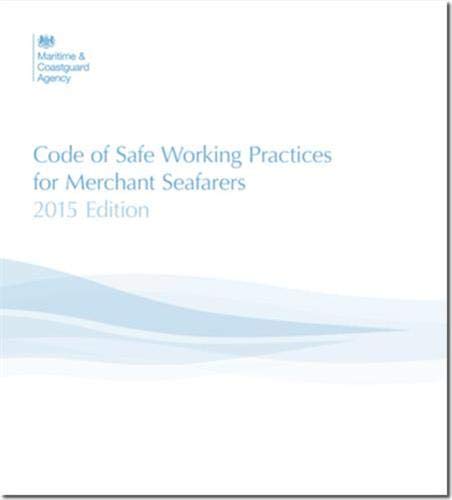 Code of safe working practices for merchant seafarer's: Maritime and ...