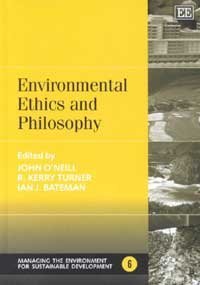 Environmental Ethics and Philosophy (Managing the Environment for ...