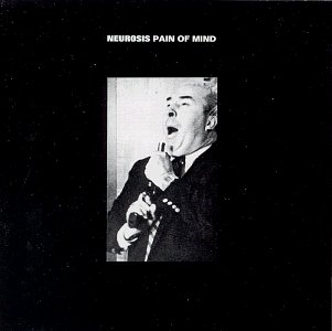 Neurosis - Pain of Mind - Amazon.com Music