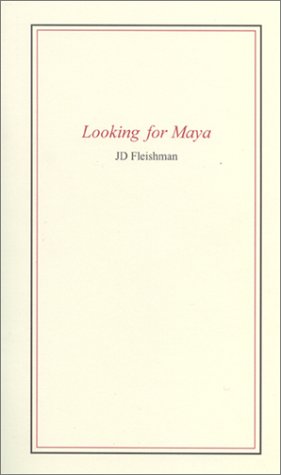 Looking For Maya: JD Fleishman, Lauri Bortz, Lauri Bortz, Jd Fleishman ...